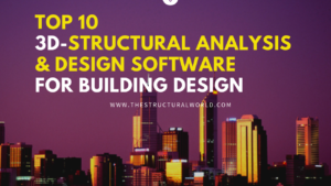 Top 10 3D-Structural Analysis and Design Software for Building Design ...