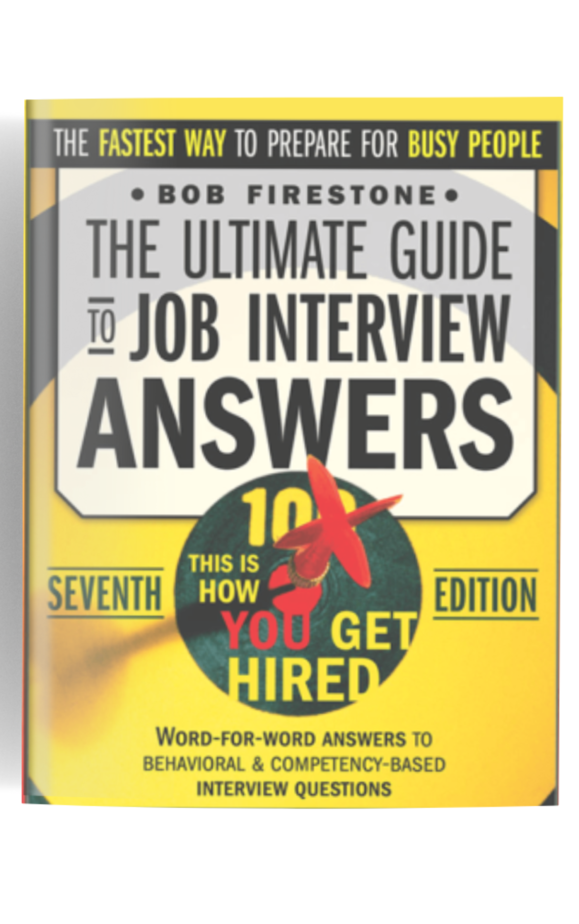 The Ultimate Guide to Job Interview Answers: 7th Edition 2019 | The ...